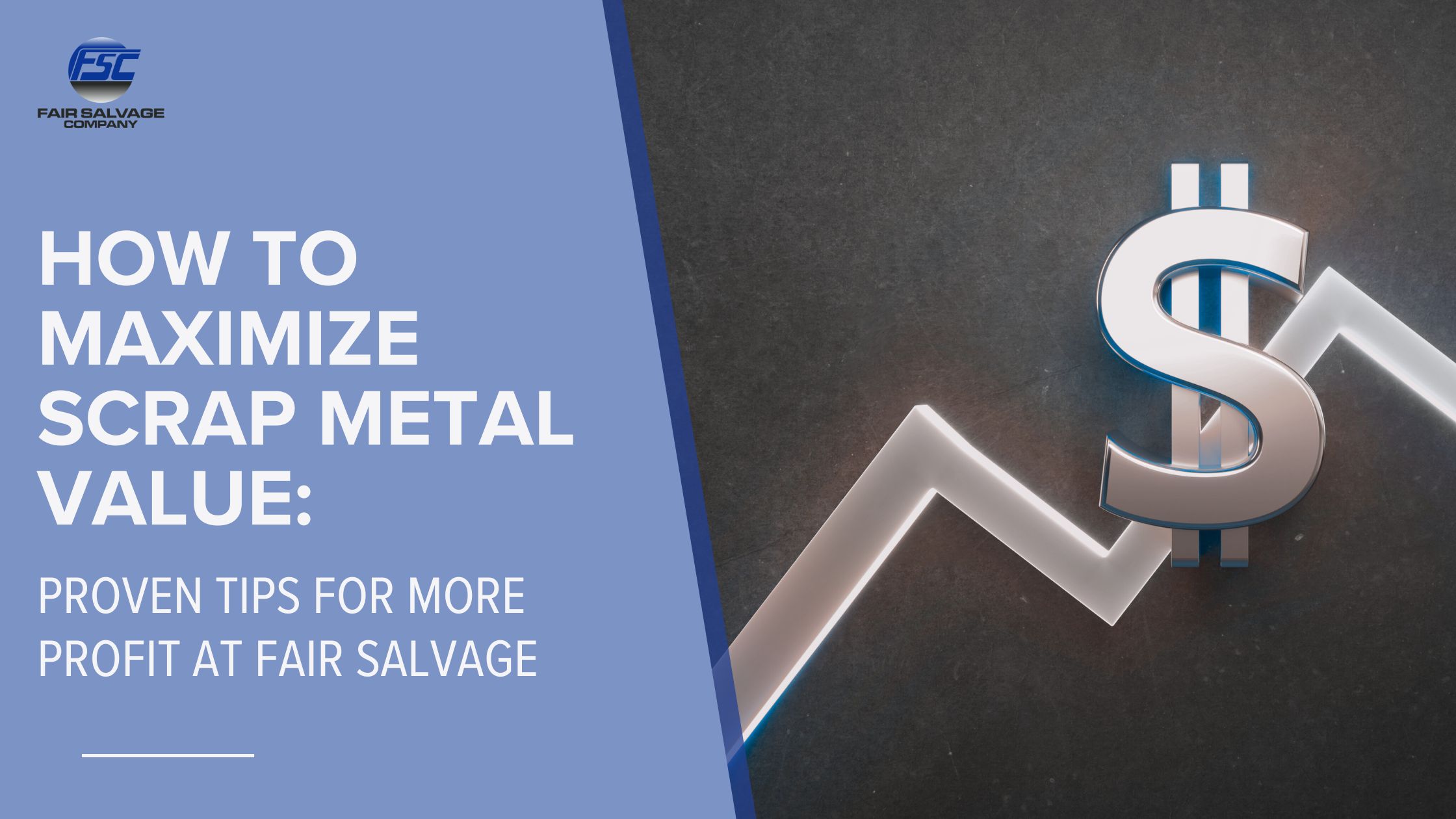 How to Maximize Scrap Metal Value: Proven Tips for More Profit at Fair ...