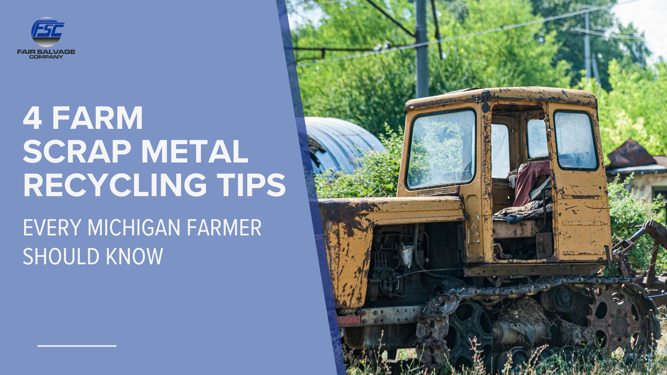 4 Farm Scrap Metal Recycling Tips Every Michigan Farmer Should Know